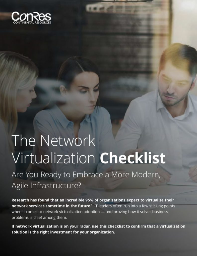 The Network Virtualization Checklist - Continental Resources The Network Virtualization Checklist - Continental Resources